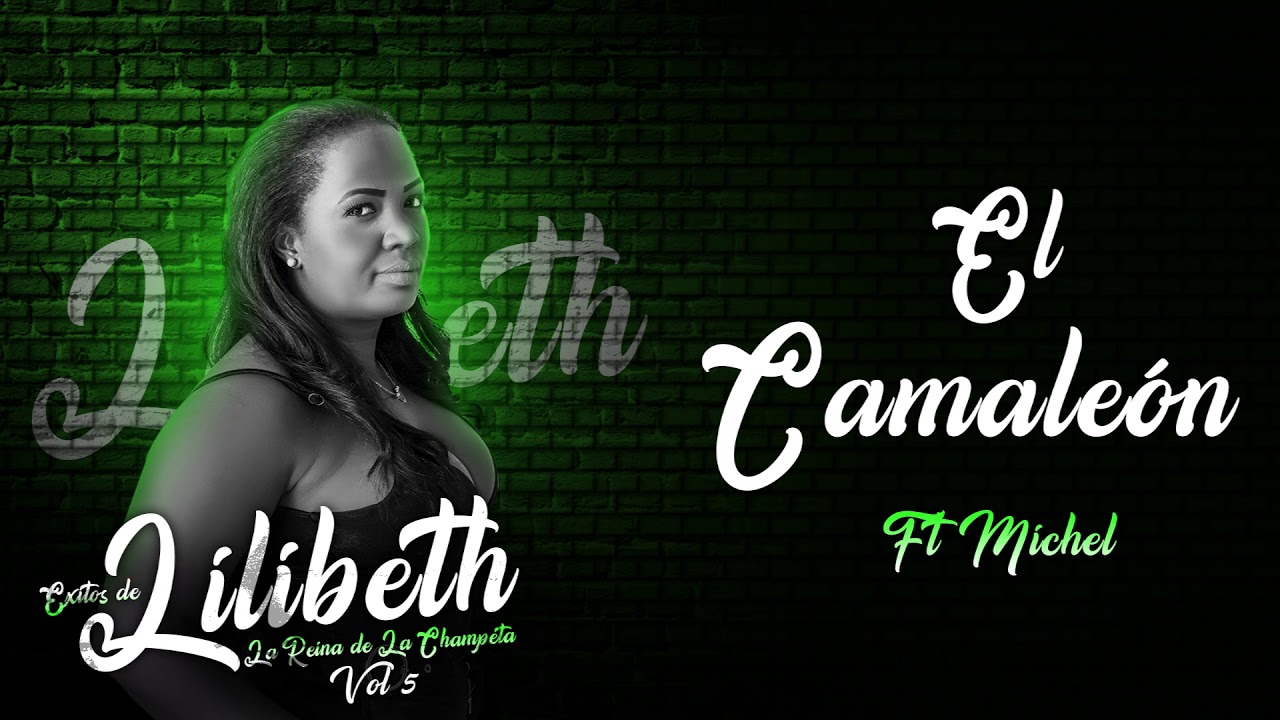 El Camaleón [Audio Oficial] - Lilibeth ft Michel - YouTube