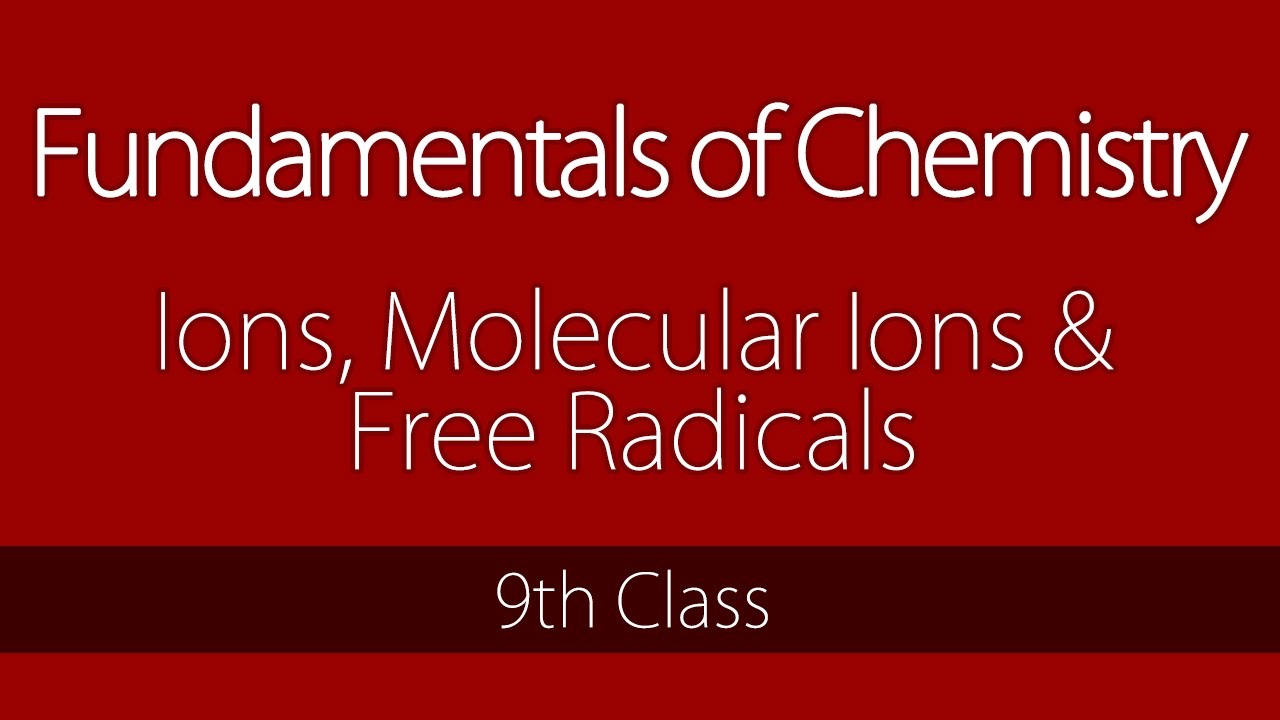 Ions, Molecular Ions and Free Radicals - YouTube
