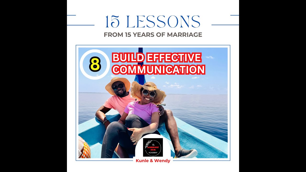 Lesson 8 of 15: Build Effective Communication - YouTube
