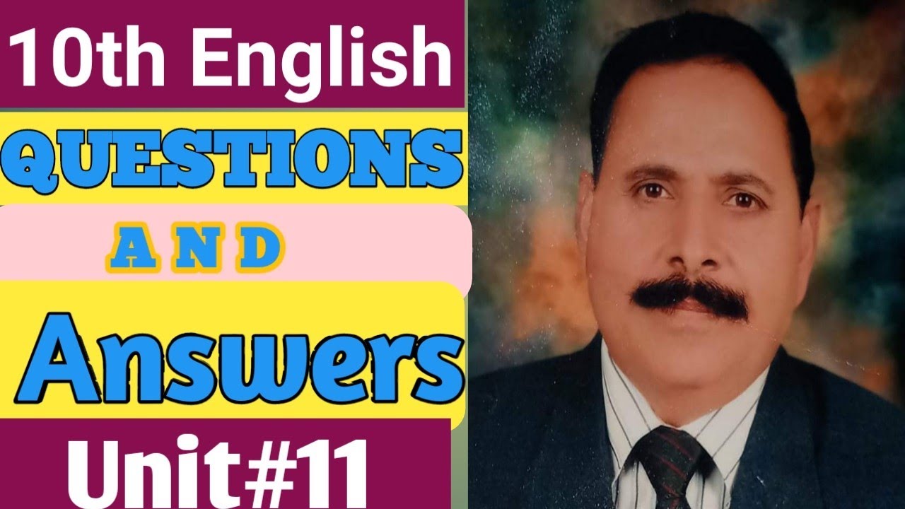 Class 10 English Unit 11 Questions And Answers YouTube class-10-english-unit-11-questions-and-answers-youtube