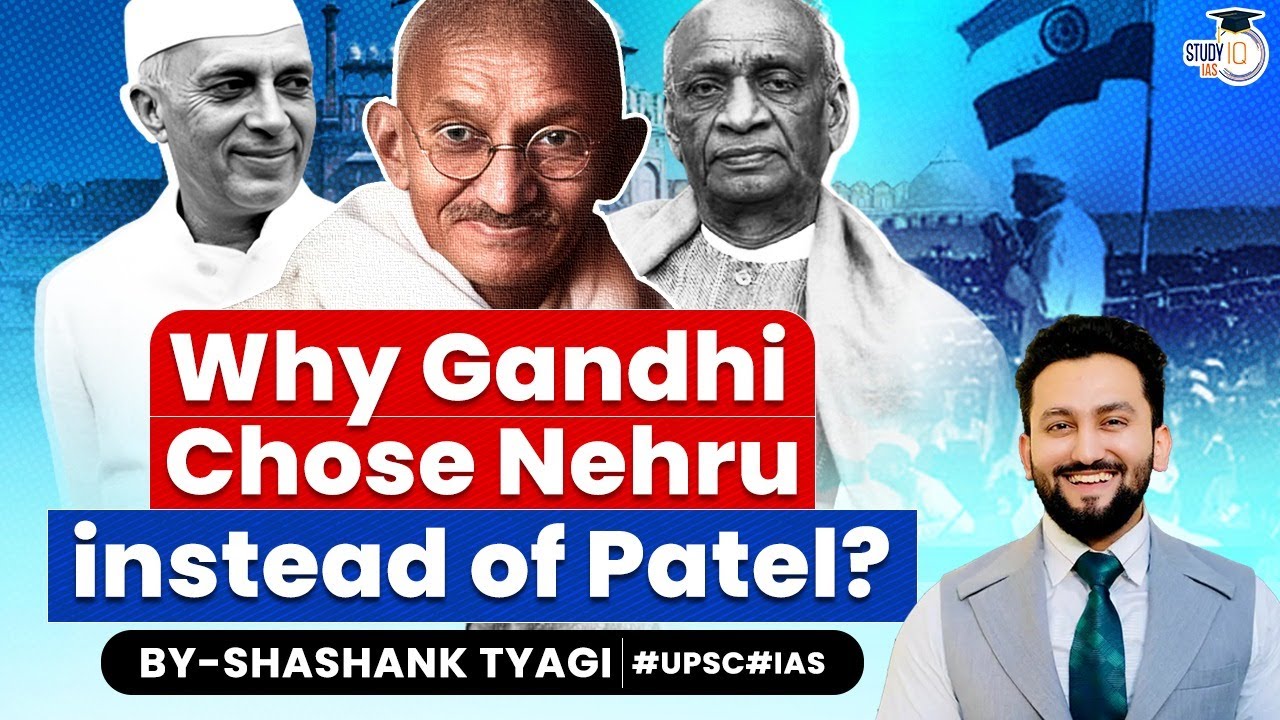 Why Gandhi chose Nehru over Sardar Patel? How Patel backed his decision ...