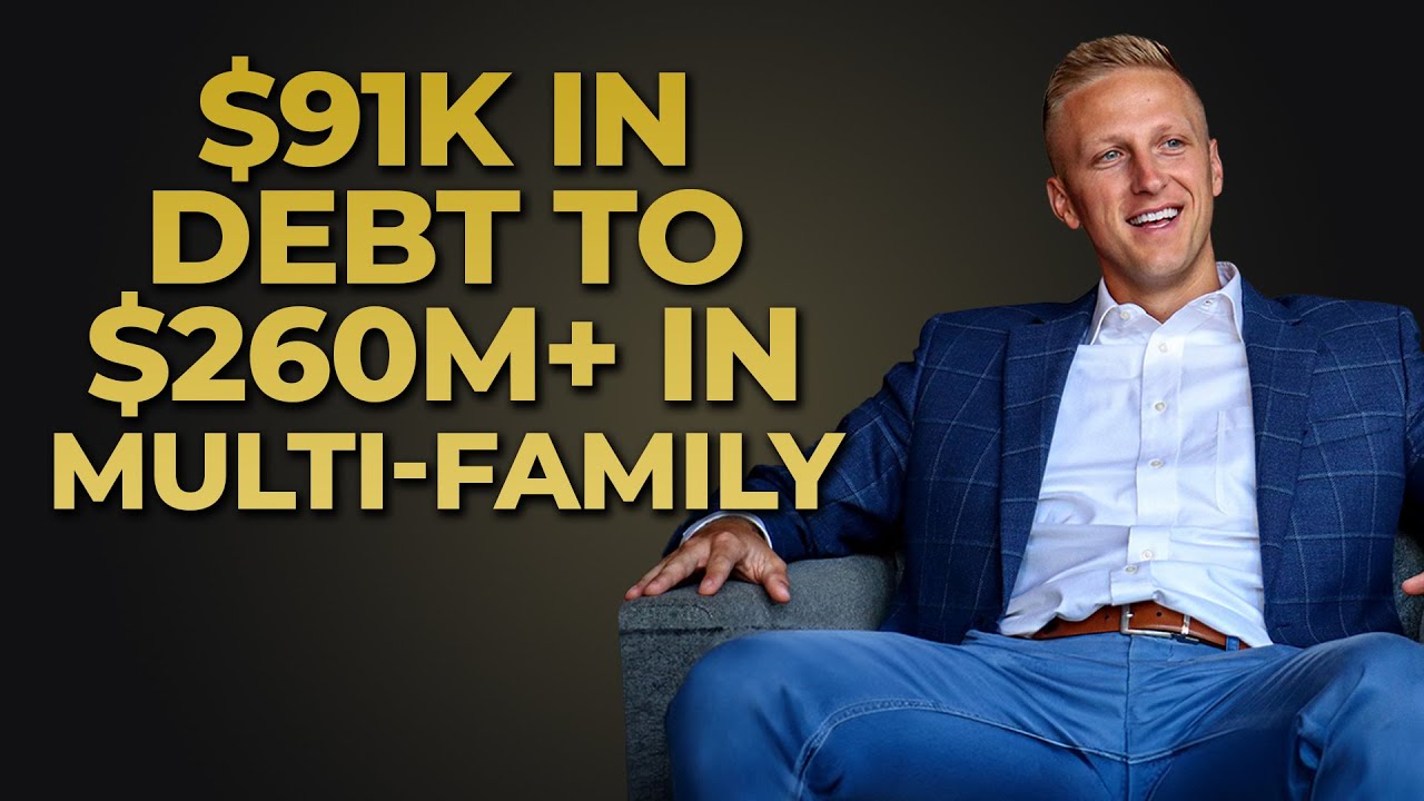 From $91k in debt to $260M+ in Multi Family RE with Eric Chadderdon ...