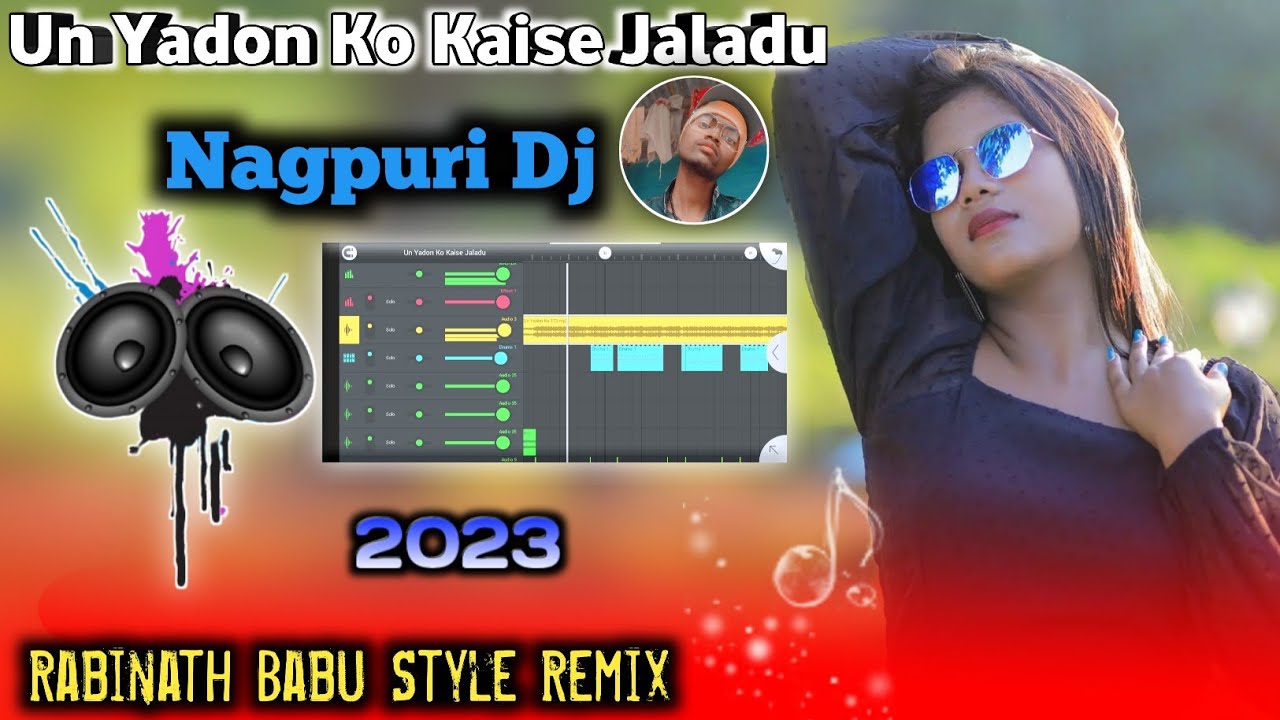 un yaadon ko main kaise bhula du nagpuri song dj / rabinath babu st ...