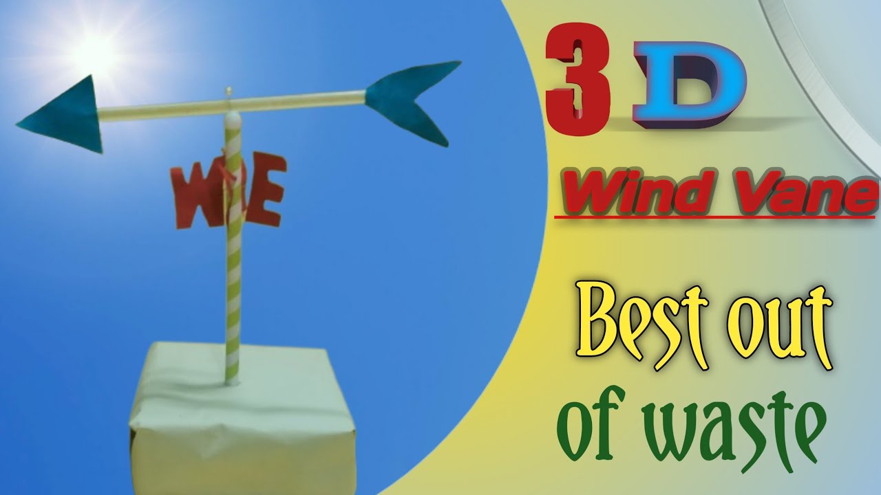 DIY Wind Vane Model: "Best Out of Waste" School Project That's Easier ...
