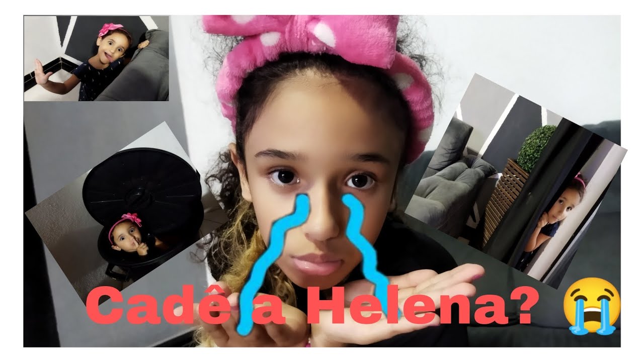 a Helena sumiu 😧😭 - YouTube