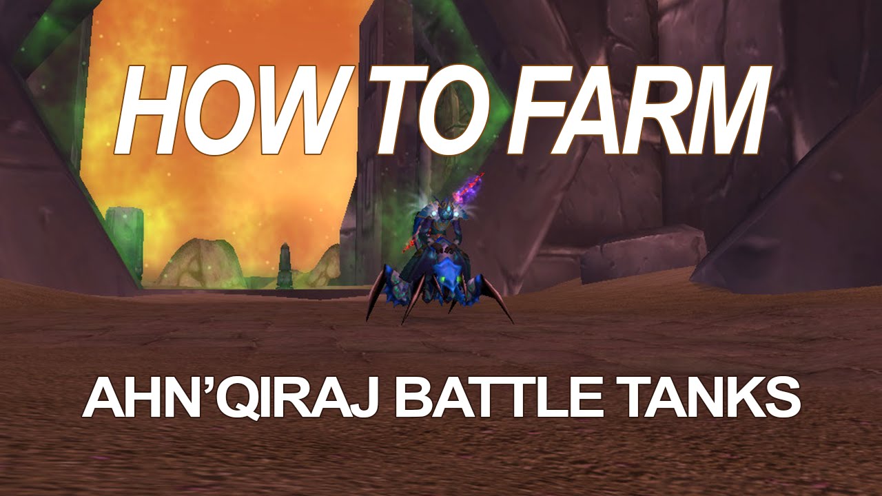 How to Farm the Ahn'Qiraj Battle Tank Mounts - Short Guide - YouTube