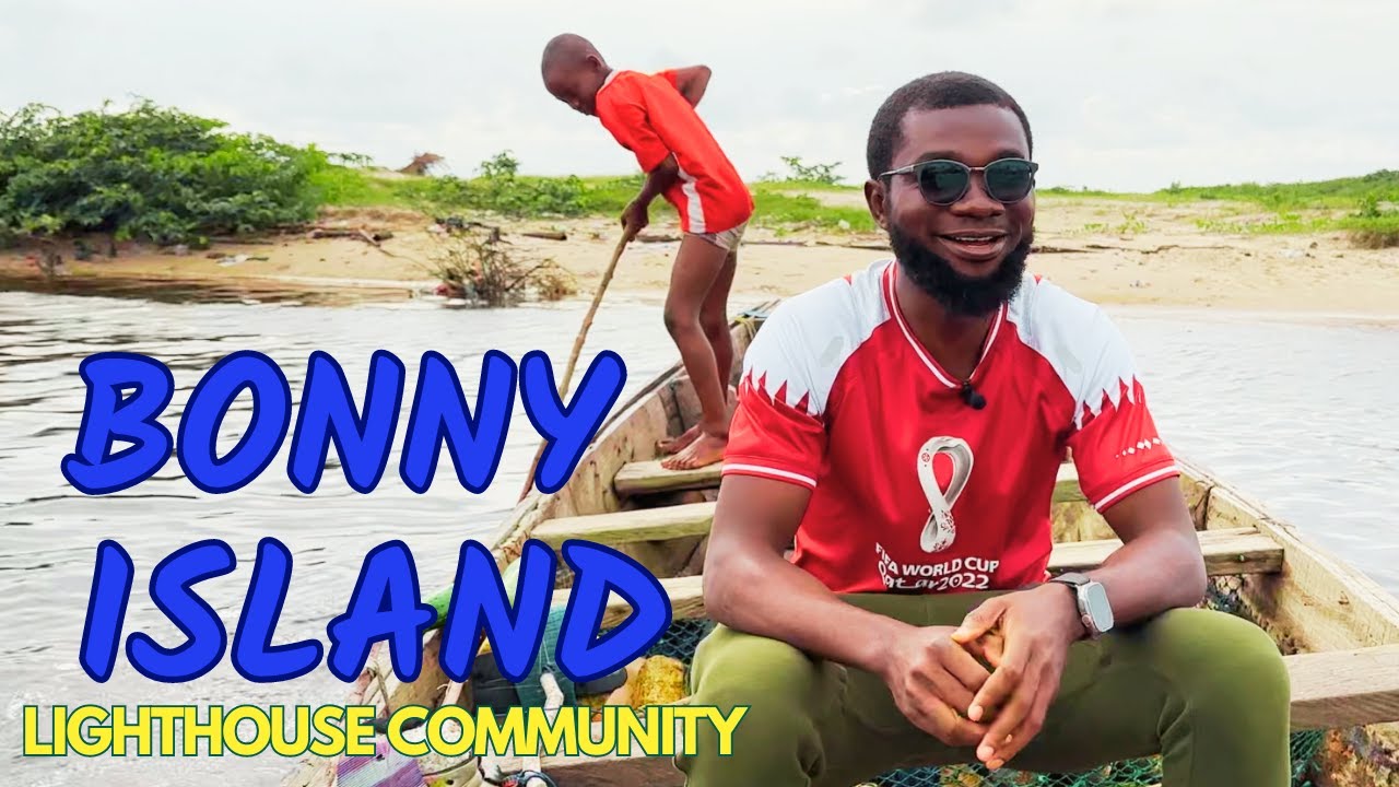 Life In Bonny Island Nigeria: A Tour Of Lighthouse Community - YouTube