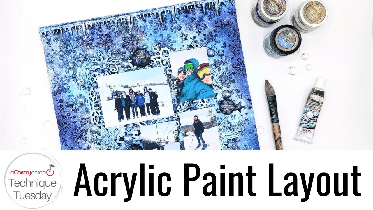 Acrylic Paint Layout - Technique Tuesday - YouTube