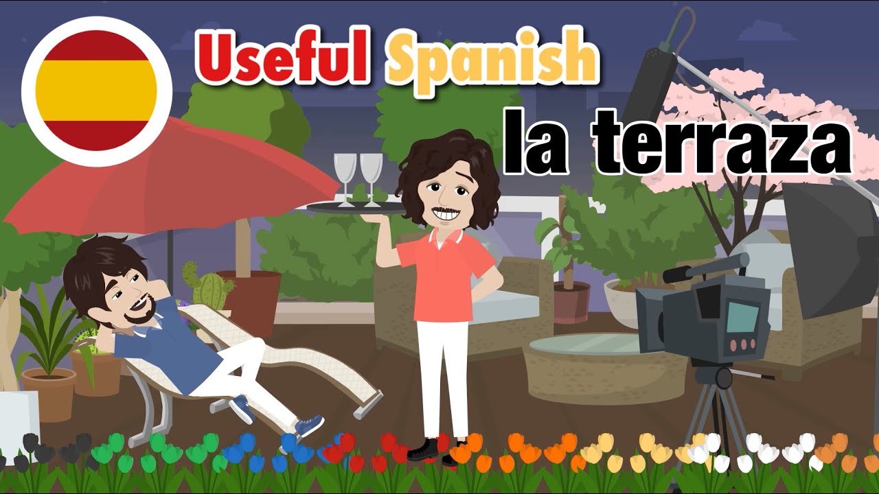 Learn Useful Spanish: La terraza de la azotea - The Roof Terrace - YouTube