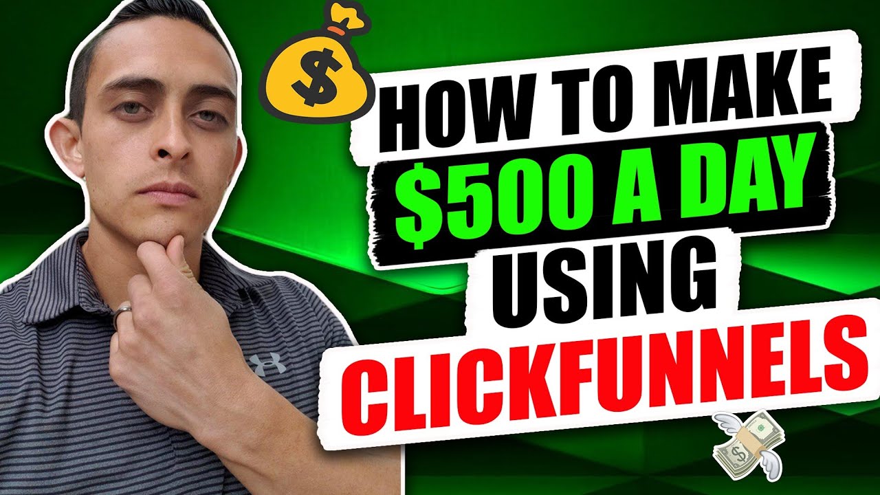 How To Make $500 A Day Using Click Funnels - YouTube