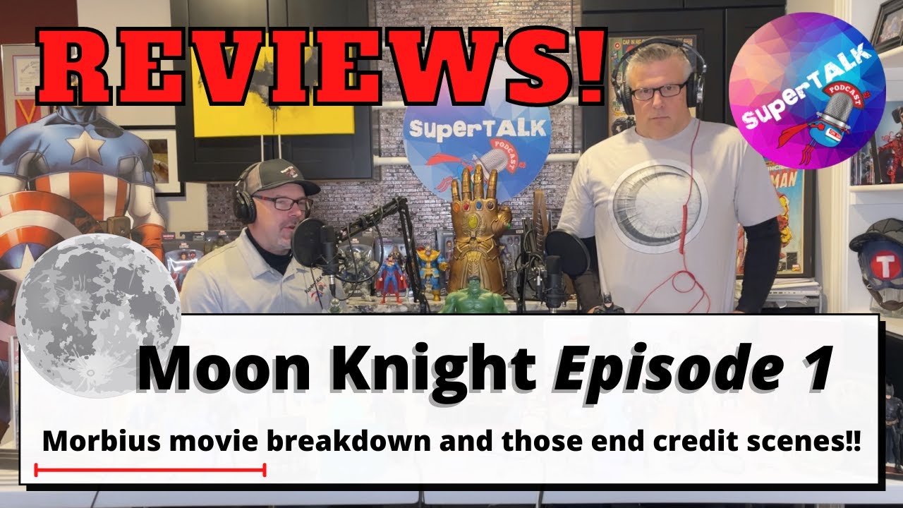 Moon Knight Episode 1 review and breakdown, Morbius Movie review and ...