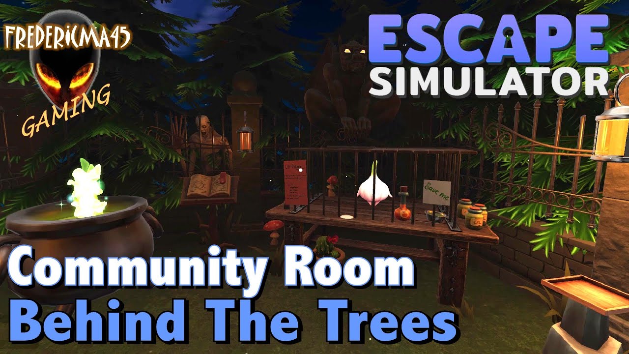 BEHIND THE TREES : Escape Simulator - Community Room - YouTube
