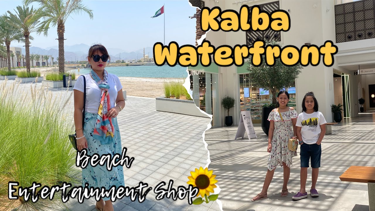 KALBA WATERFRONT || New Mall Destination at Kalba, Sharjah UAE - YouTube
