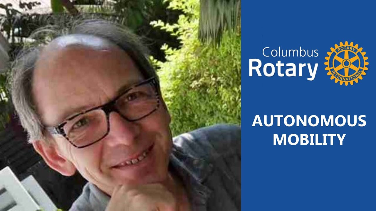 Columbus Rotary: Autonomous Mobility - YouTube