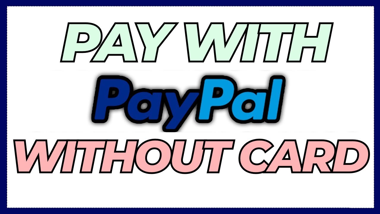 How To Pay With PayPal WITHOUT Credit Card Or Bank Account It s how-to-pay-with-paypal-without-credit-card-or-bank-account-it-s