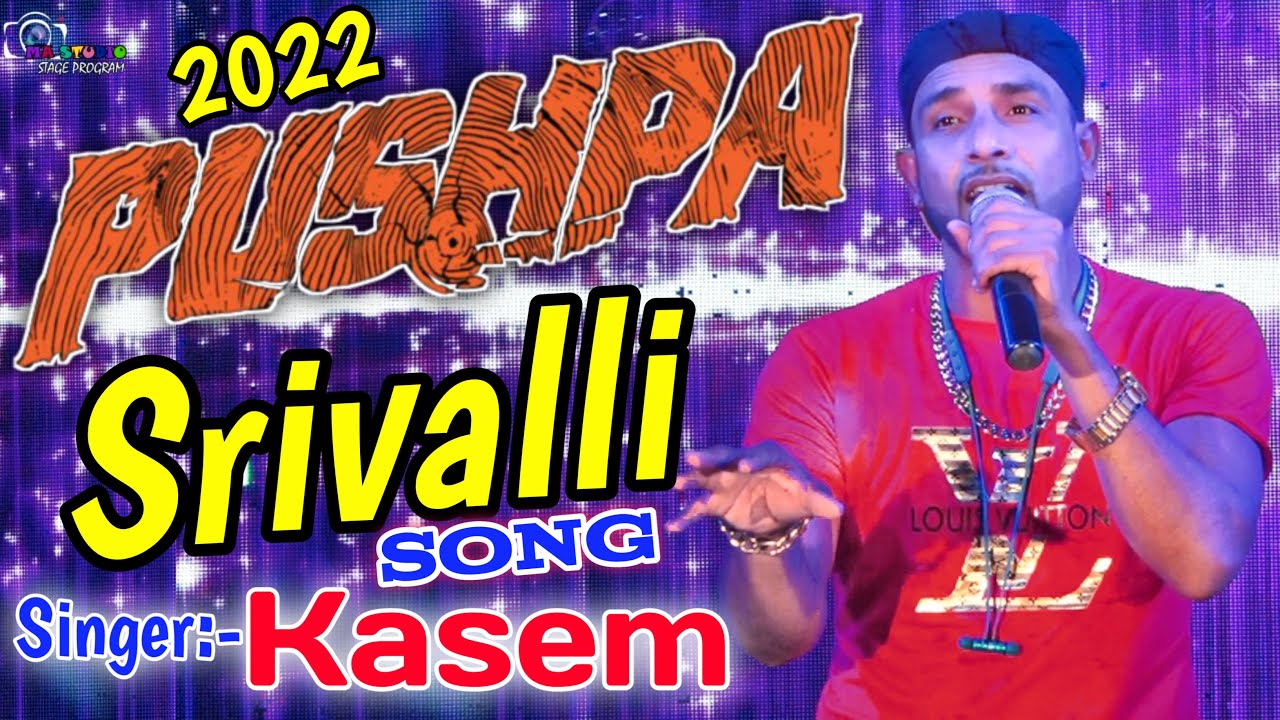 Srivalli !! Pushpa Song !! Srivalli Full Song !! Singer- Kasem !! Ma ...