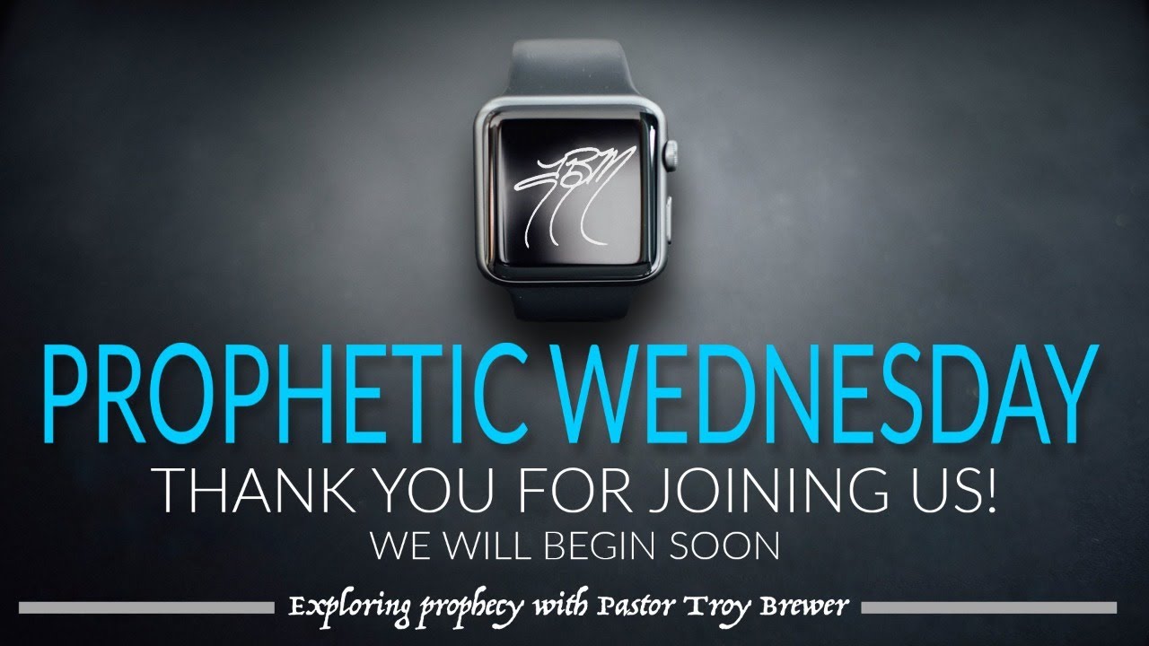 Prophetic Wednesday LIVE! - YouTube