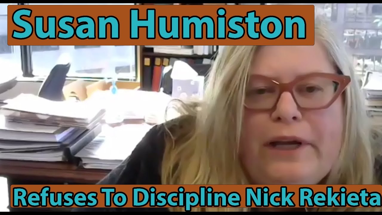 Susan Humiston: Fails To Discipline Nick Rekieta - YouTube