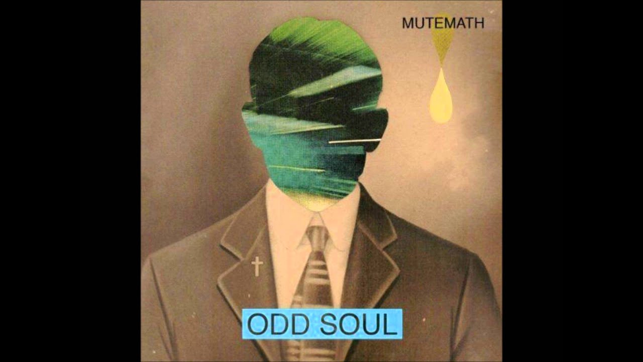 Mute Math - Odd Soul lyrics - YouTube