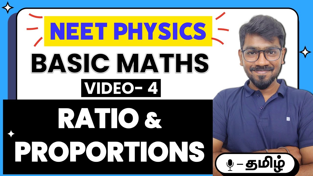 4. Ratio and Proportions- Basic Maths for NEET Physics- Part 4- Tamil ...