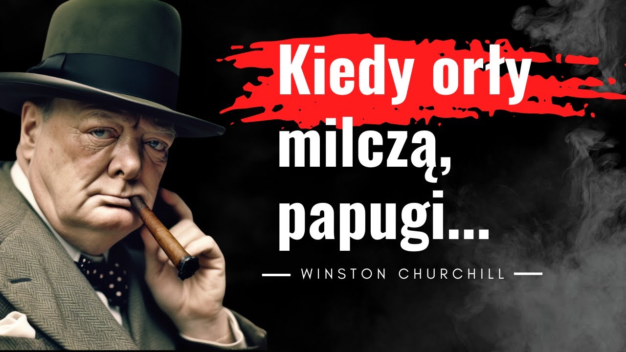 Winston Churchill wielki mówca i przywódca. Mocne cytaty, które dodadzą ...