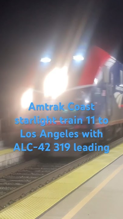 Amtrak ALC-42 #319 leads the coast starlight #amtrak #coaststarlight #railroad #trending #shorts ...