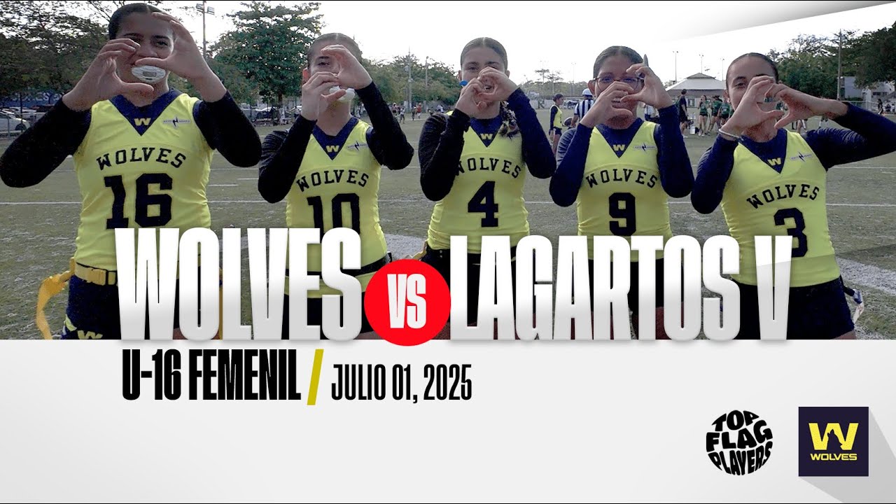 Wolves 🐺 VS Lagartos Verde 🐊 | U-16 Femenil - Flag Football Cancún ...