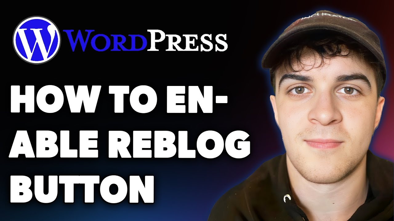 How to Enable Reblog Button in Wordpress (Full 2025 Guide) - YouTube