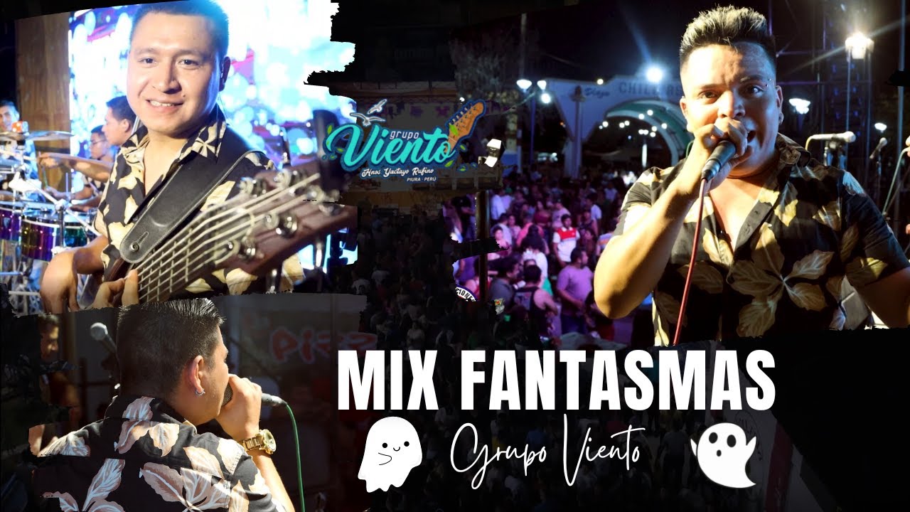 Mix fantasmas - Grupo viento | En vivo - YouTube