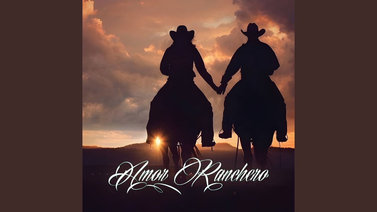 Amor Ranchero - YouTube Music