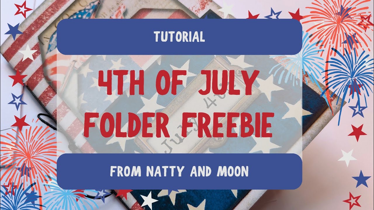 Tutorial: 4th of July Folder freebie from Natty and Moon 🥳🎆🇺🇸 - YouTube