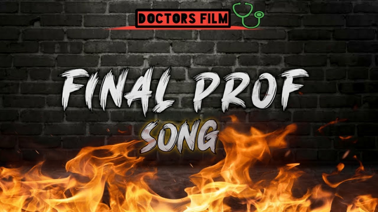 Final Prof Song | Doctorsfilm - YouTube