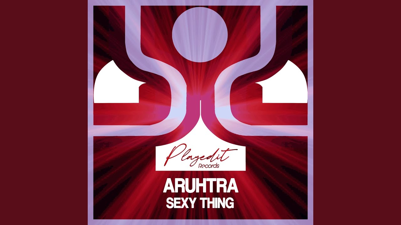 Sexy Thing Extended Mix Youtube