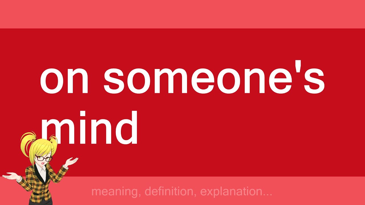 On Someone s Mind YouTube on-someone-s-mind-youtube