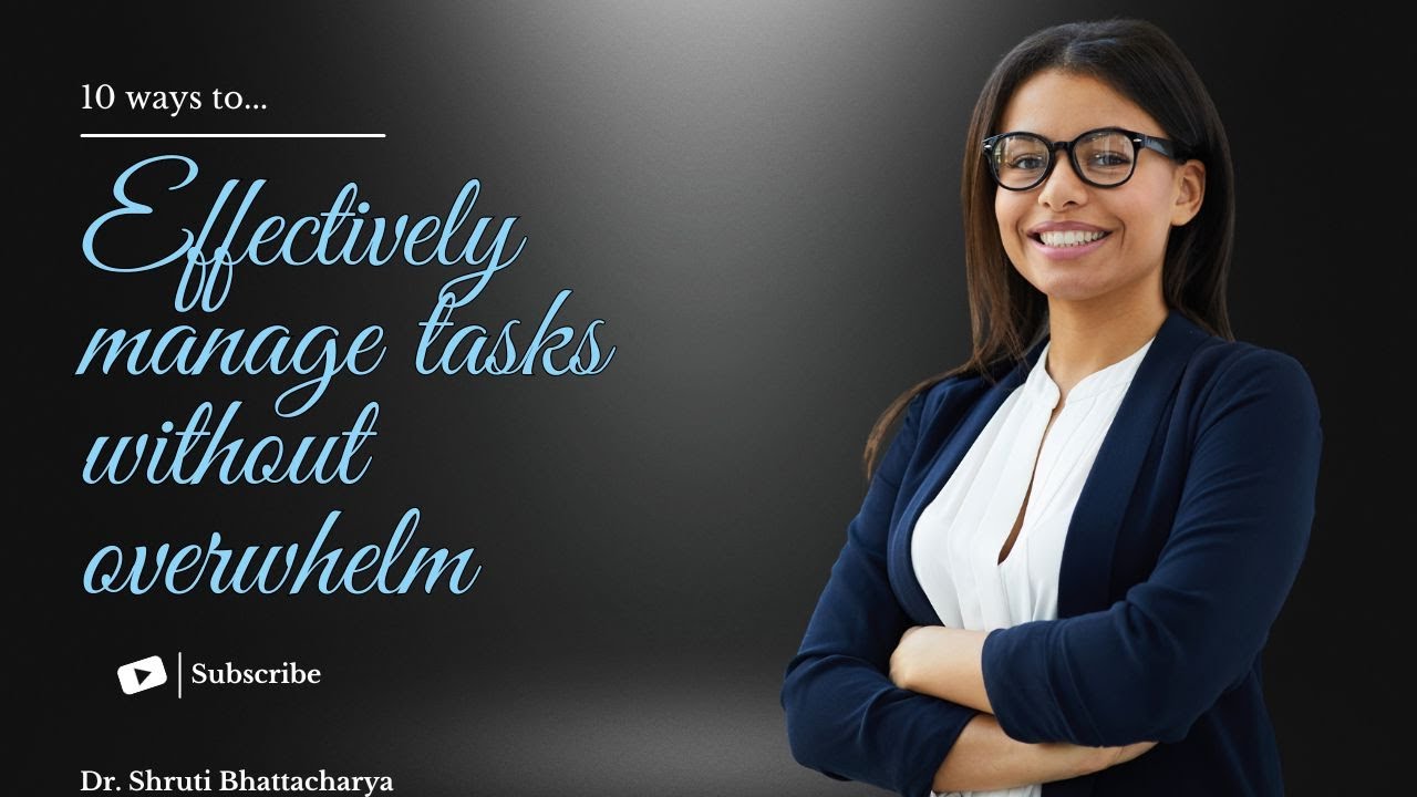10 tips to effectively manage tasks without feeling overwhelmed # ...