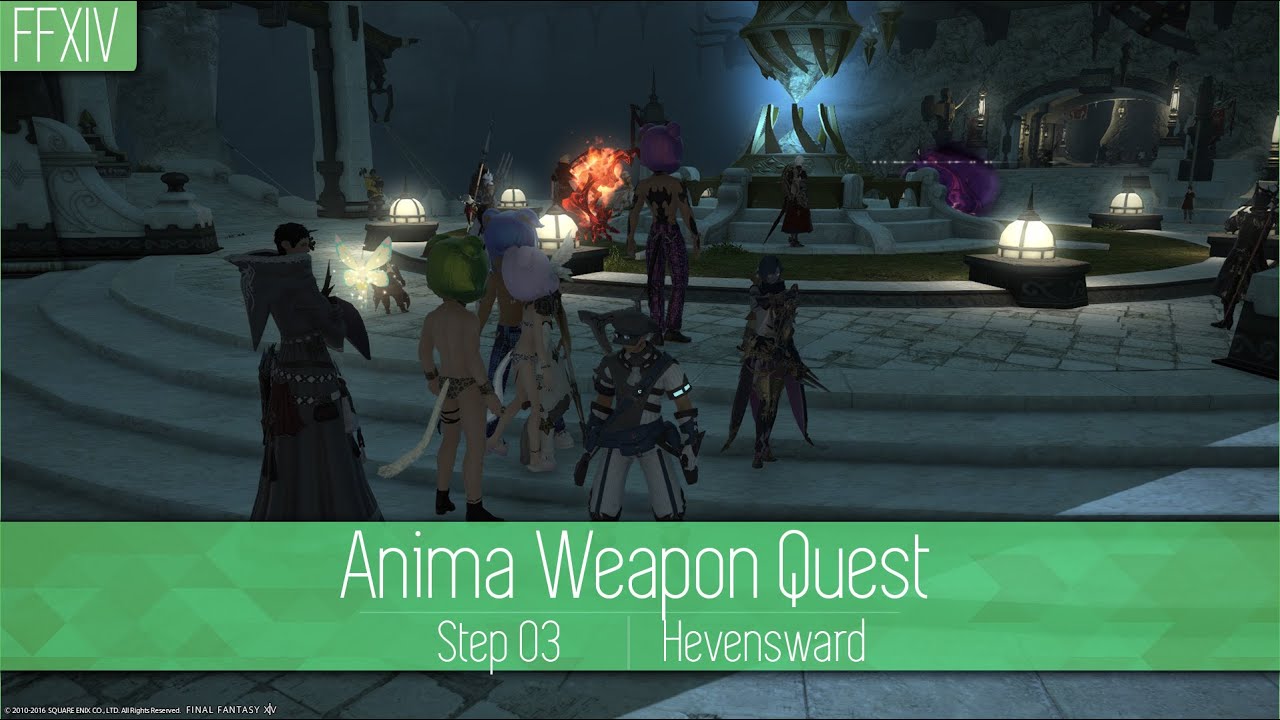 FFXIV 3.3 Anima Weapon Step 03 - YouTube