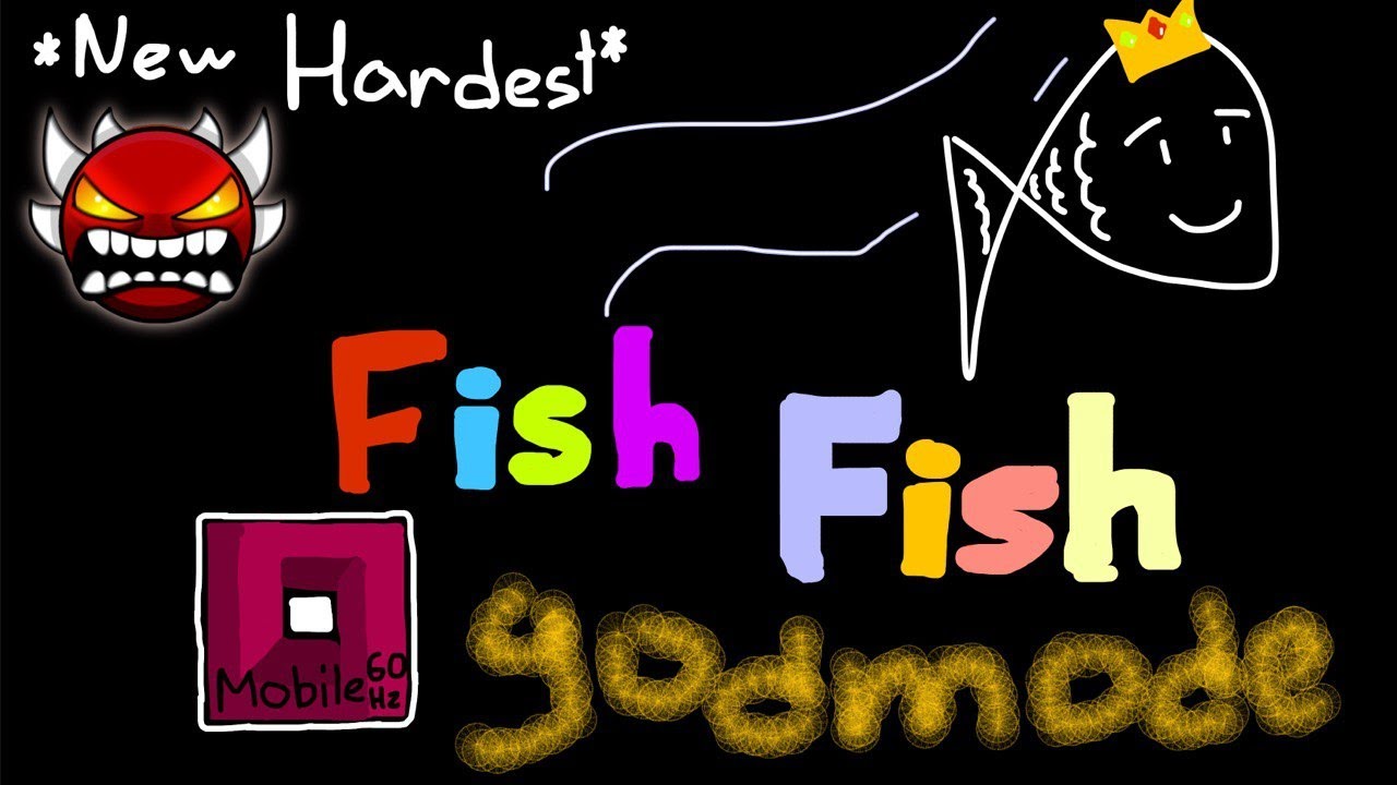 FISH FISH GODMODE 100% by keve | Mobile 60hz | Extreme Demon | Geometry ...