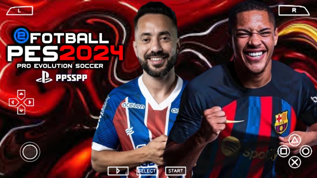 EFOOTBALL PES 2024 PPSSPP Brasileirão e Europeu ATUALIZADO CÂMERA De ...