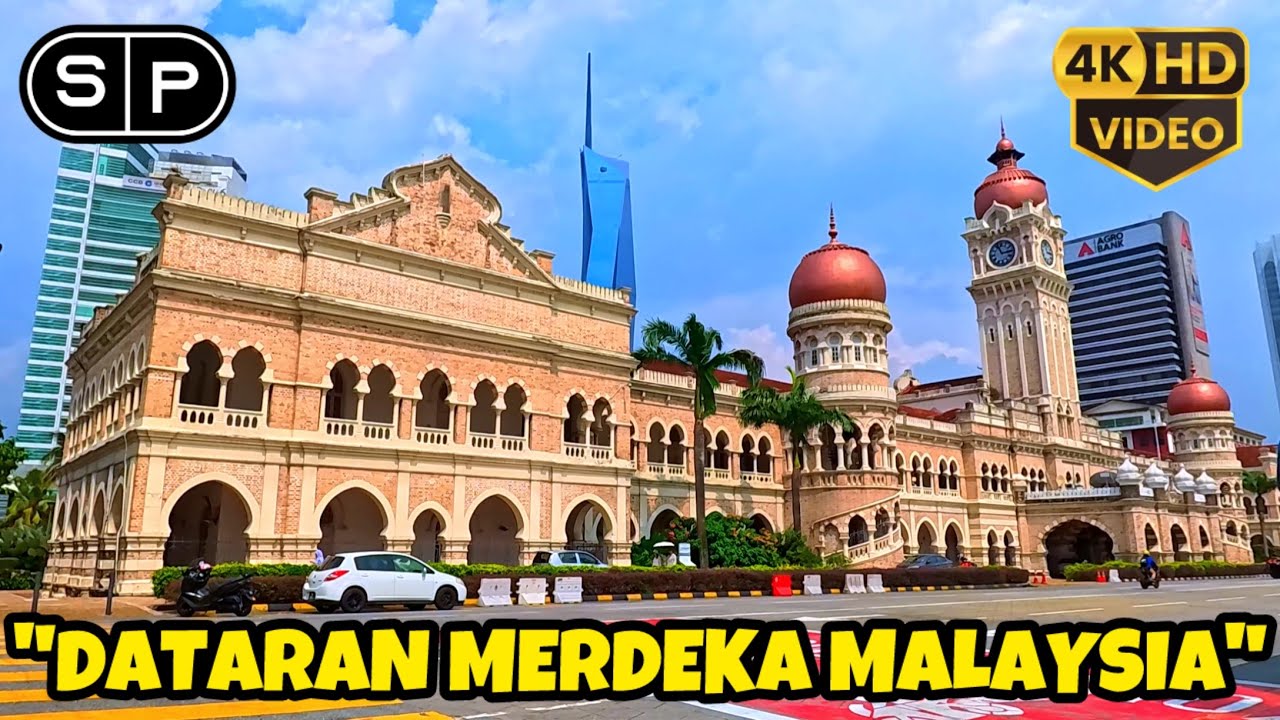 DATARAN MERDEKA KUALA LUMPUR MALAYSIA | WALKING AROUND TOUR 4K HDR ...