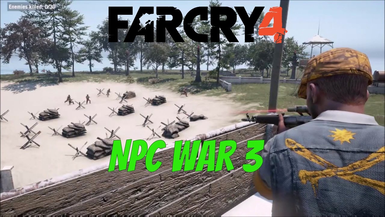 Far Cry 4 NPC War 3 - YouTube