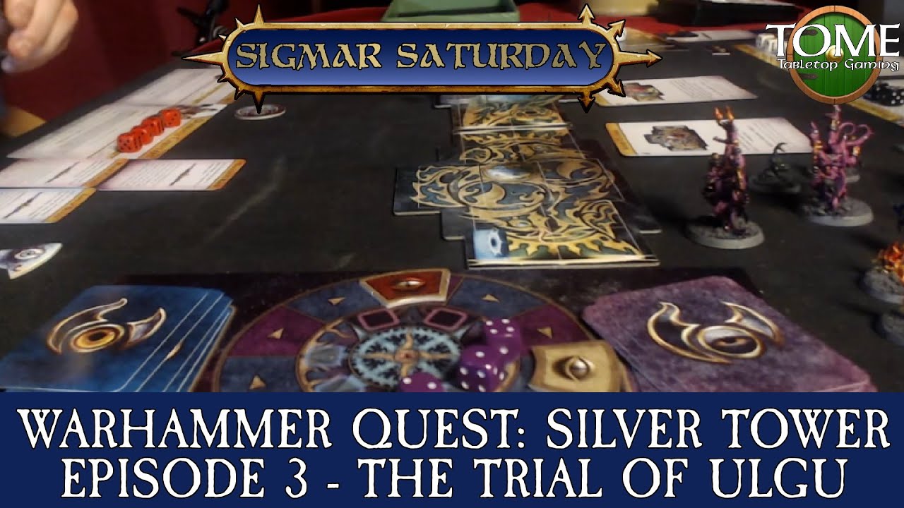 Warhammer Quest Silver Tower Episode 3 Trial of Ulgu - YouTube