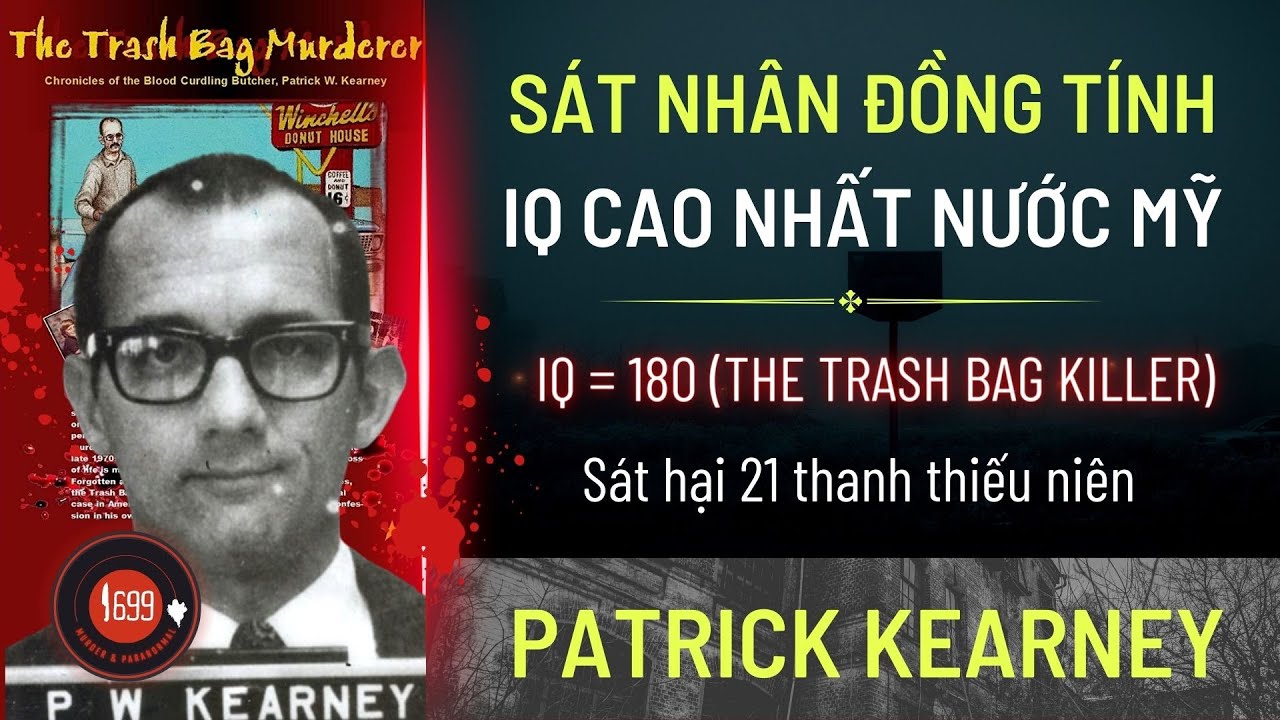 Patrick Kearney - Sát nhân thông minh nhất nước Mỹ, đoạt mạng 21 thanh ...