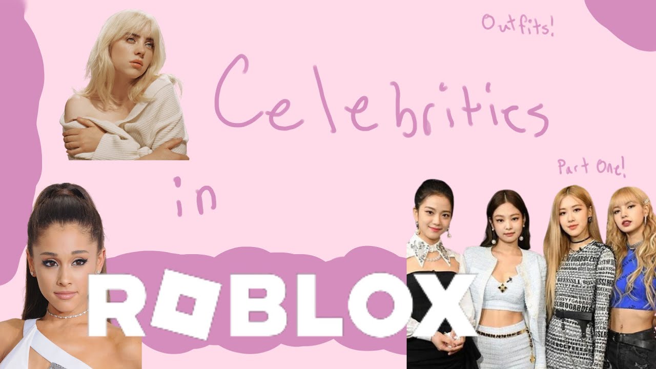 celebrity outfits in ROBLOX! BLACKPINK, Billie eilish, and more - YouTube