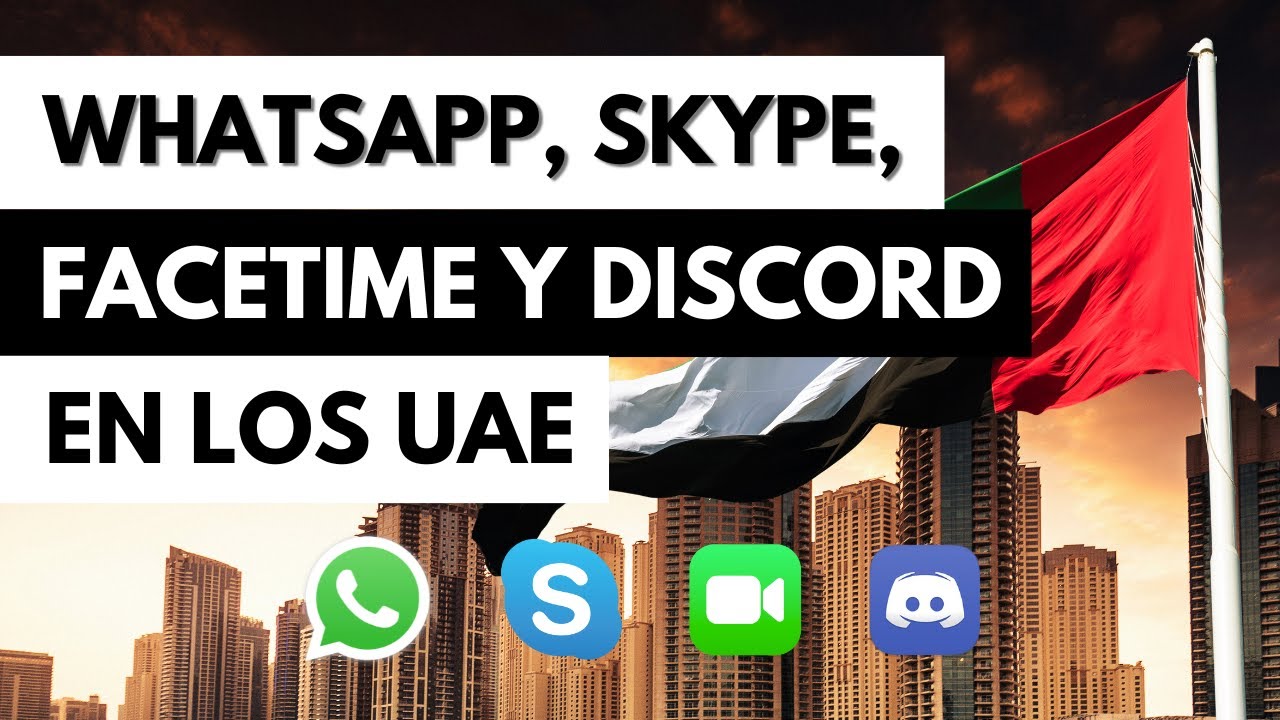 Cómo llamar por WhatsApp, Skype, FaceTime o Discord en Dubai o Abu ...