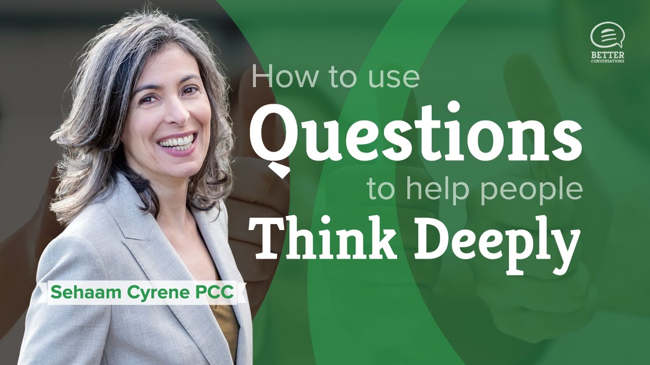 How to use questions to help people think deeply - YouTube