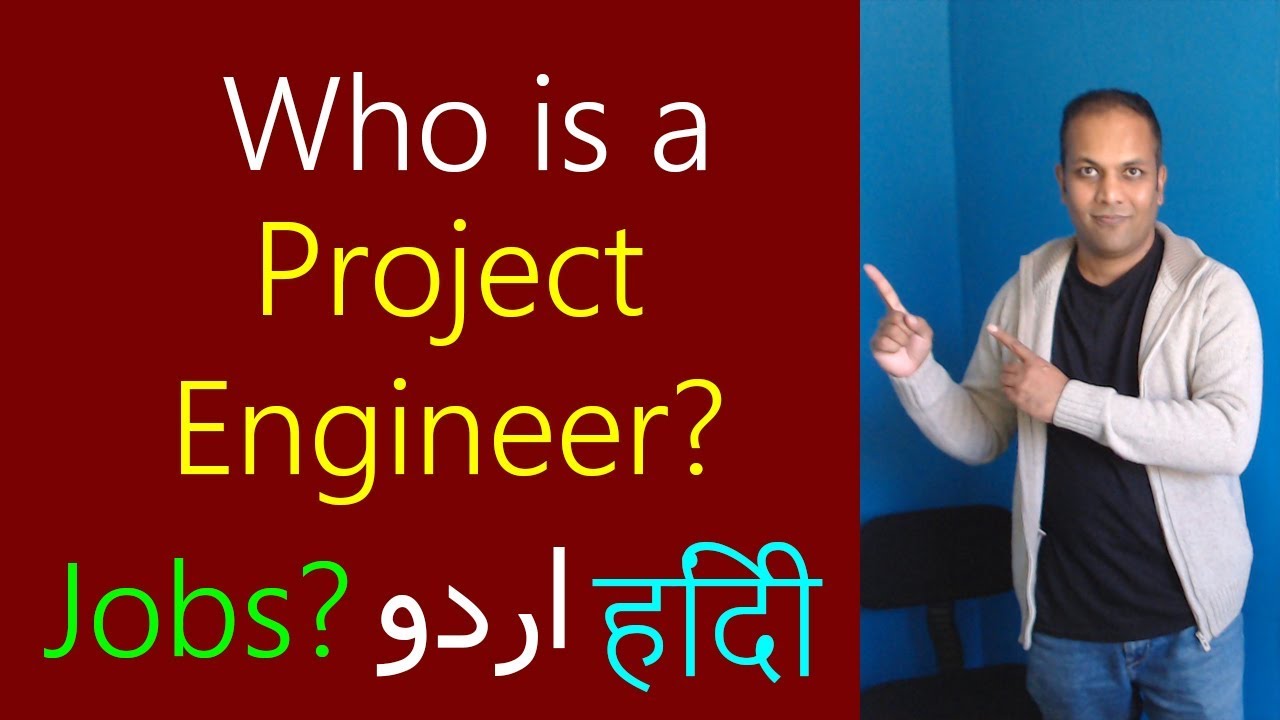 Who is a Project Engineer and what is Project engineering in Hindi Urdu ...
