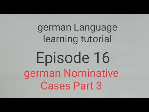 German language A1 - Nominative Cases - Part 3 ( Episode 16) - YouTube