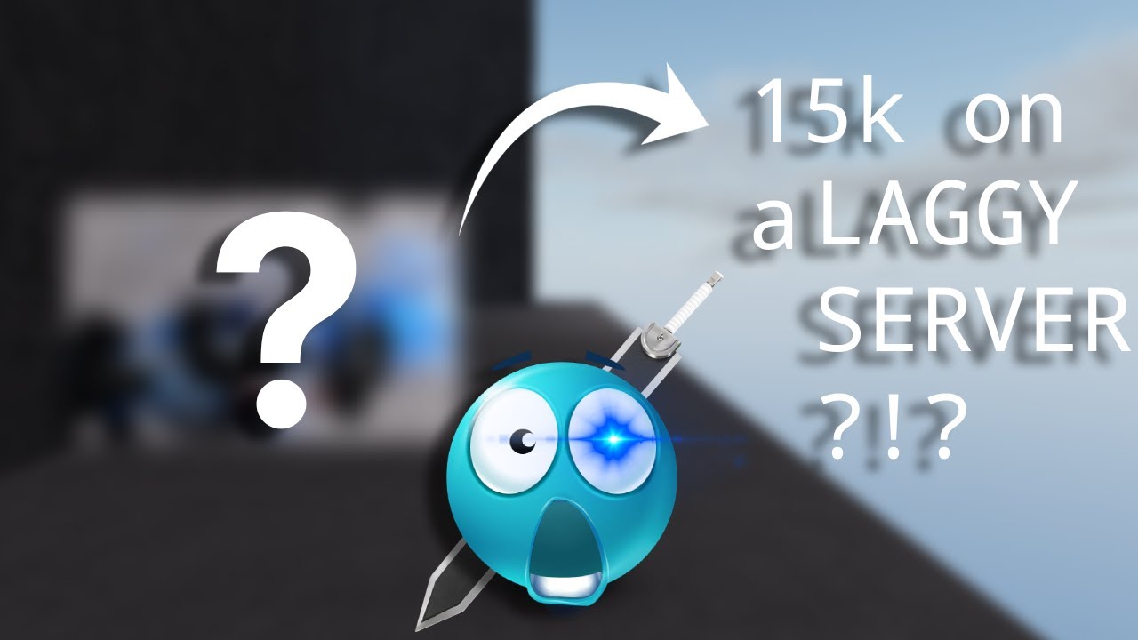 How a 15k player plays on a laggy server... | The Strongest ...