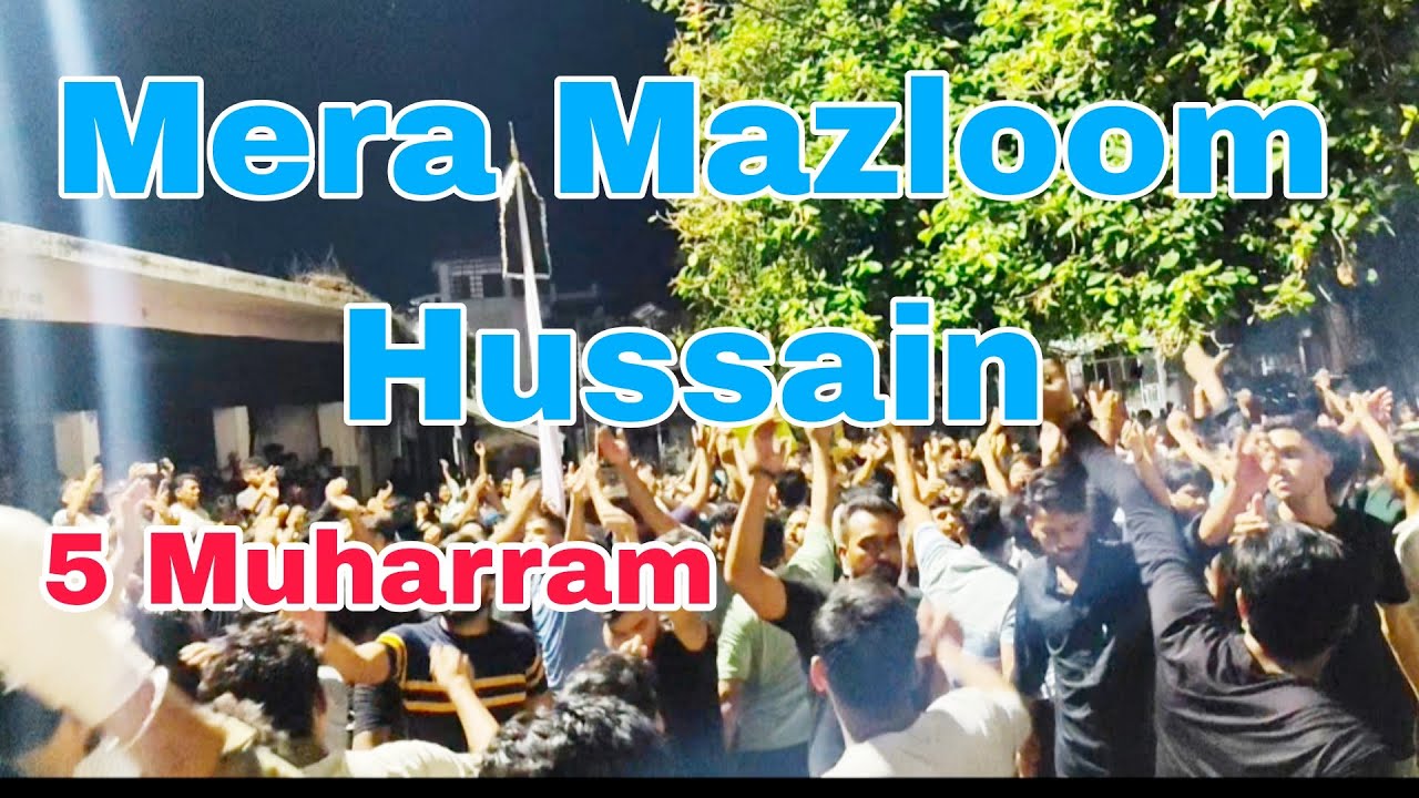 Mera Mazloom Hussain as #noha 5 Muharram jauli Sadat Muzaffarnagar 2025 ...