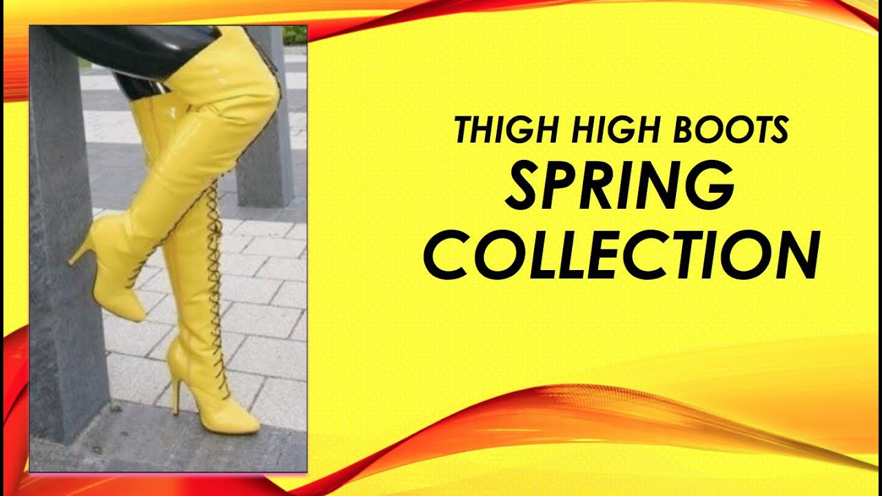 Thigh High Boots Spring Collection - YouTube